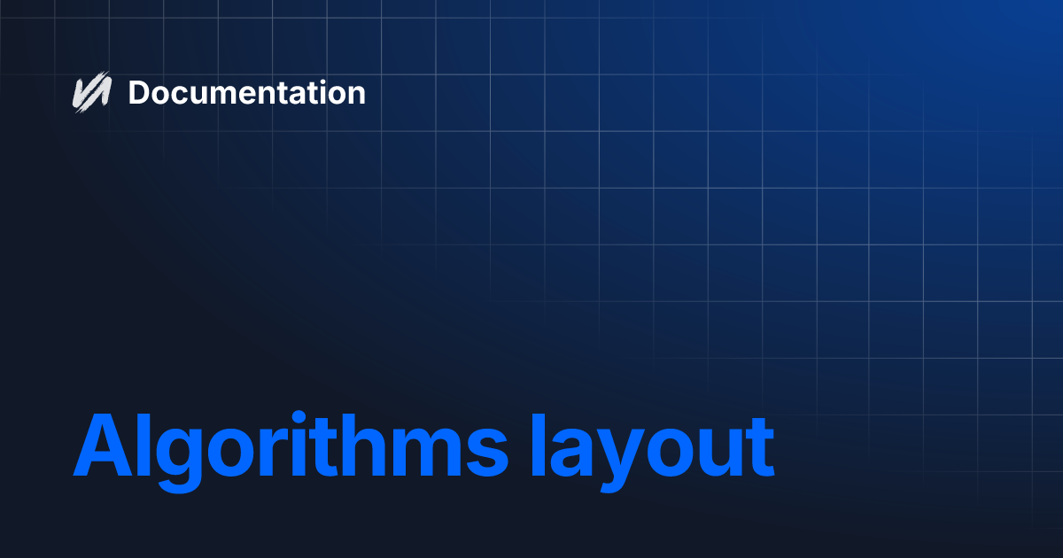Algorithms layout | Documentation