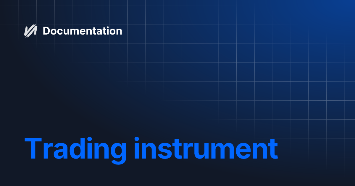 Trading instrument | Documentation