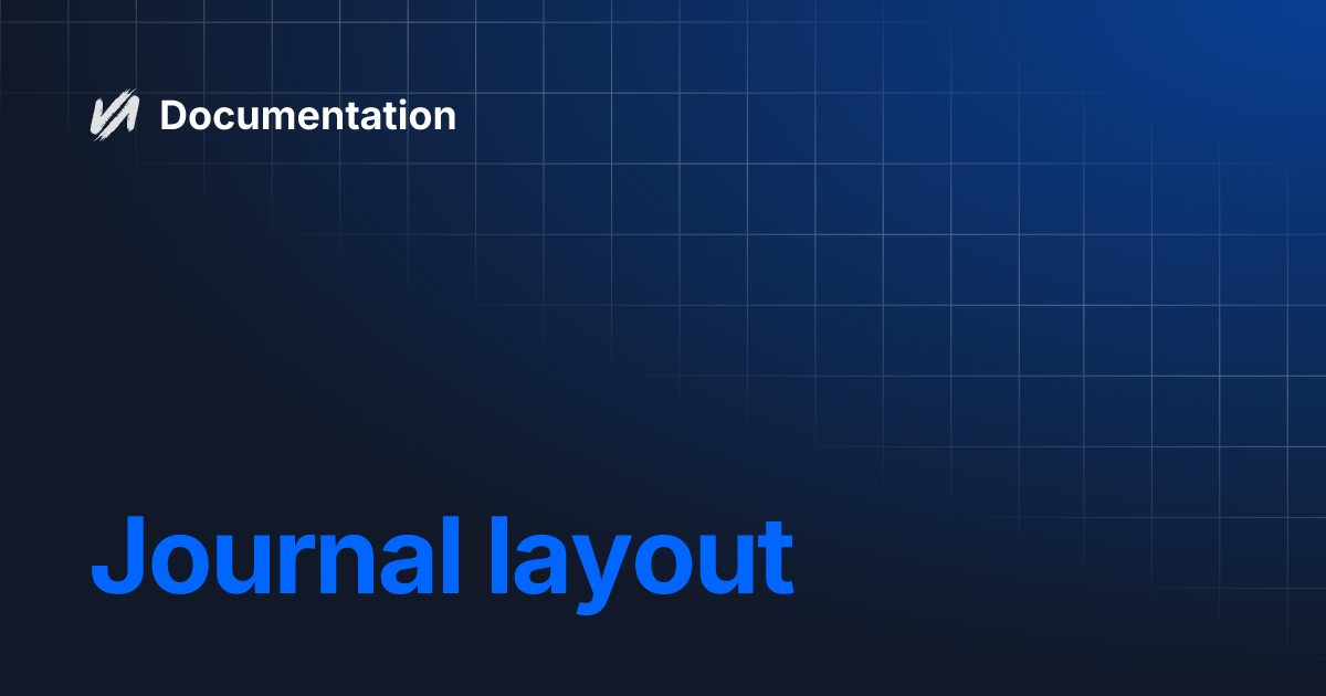 Journal layout | Documentation