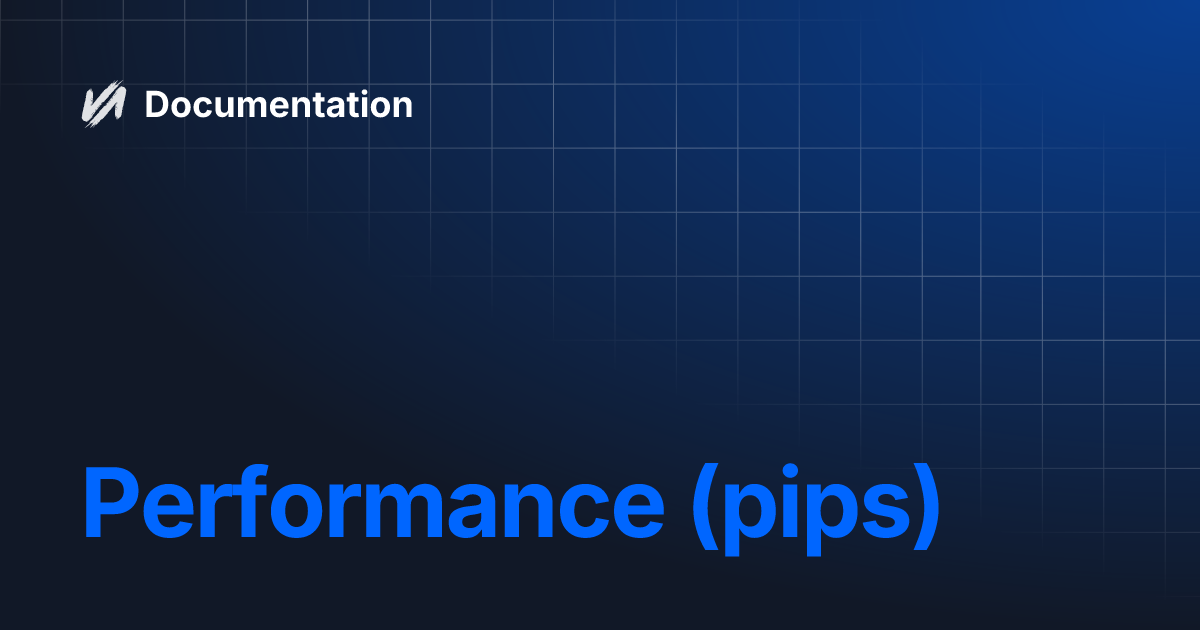Performance (pips) | Documentation