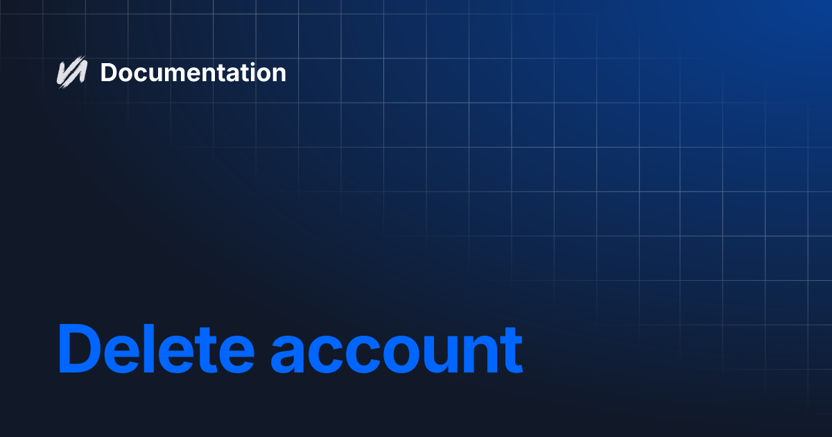 Delete account | Documentation